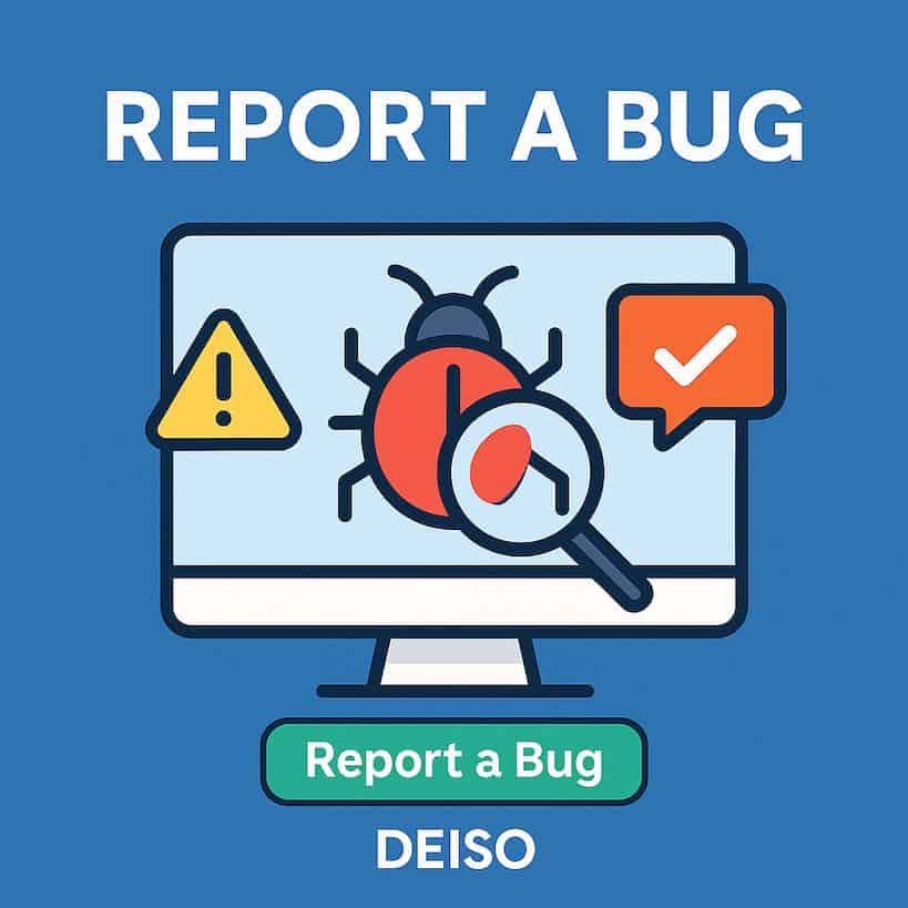 Report a Bug on DEISO Website for Prompt Fix